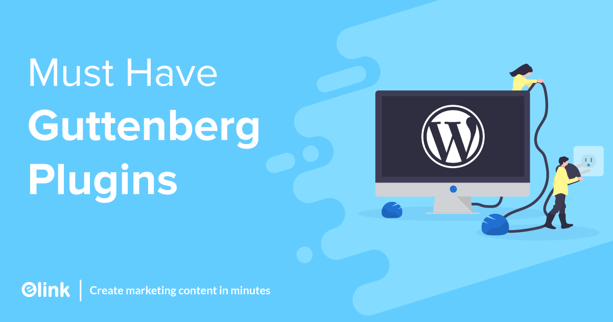 10 Must Have WordPress Gutenberg Plugins For Your Website