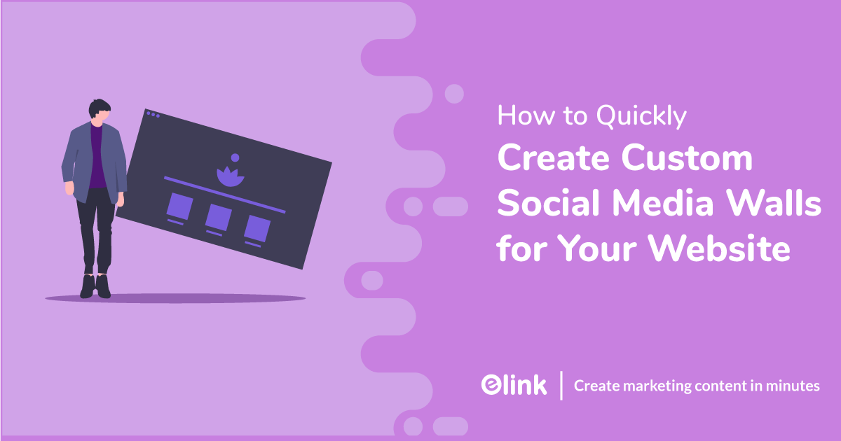 How to Create a Custom Social Media Wall for Your Website?