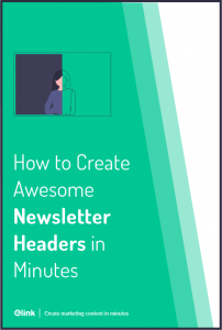 Newsletter Headers: Definition, Tips & Steps to Create them!