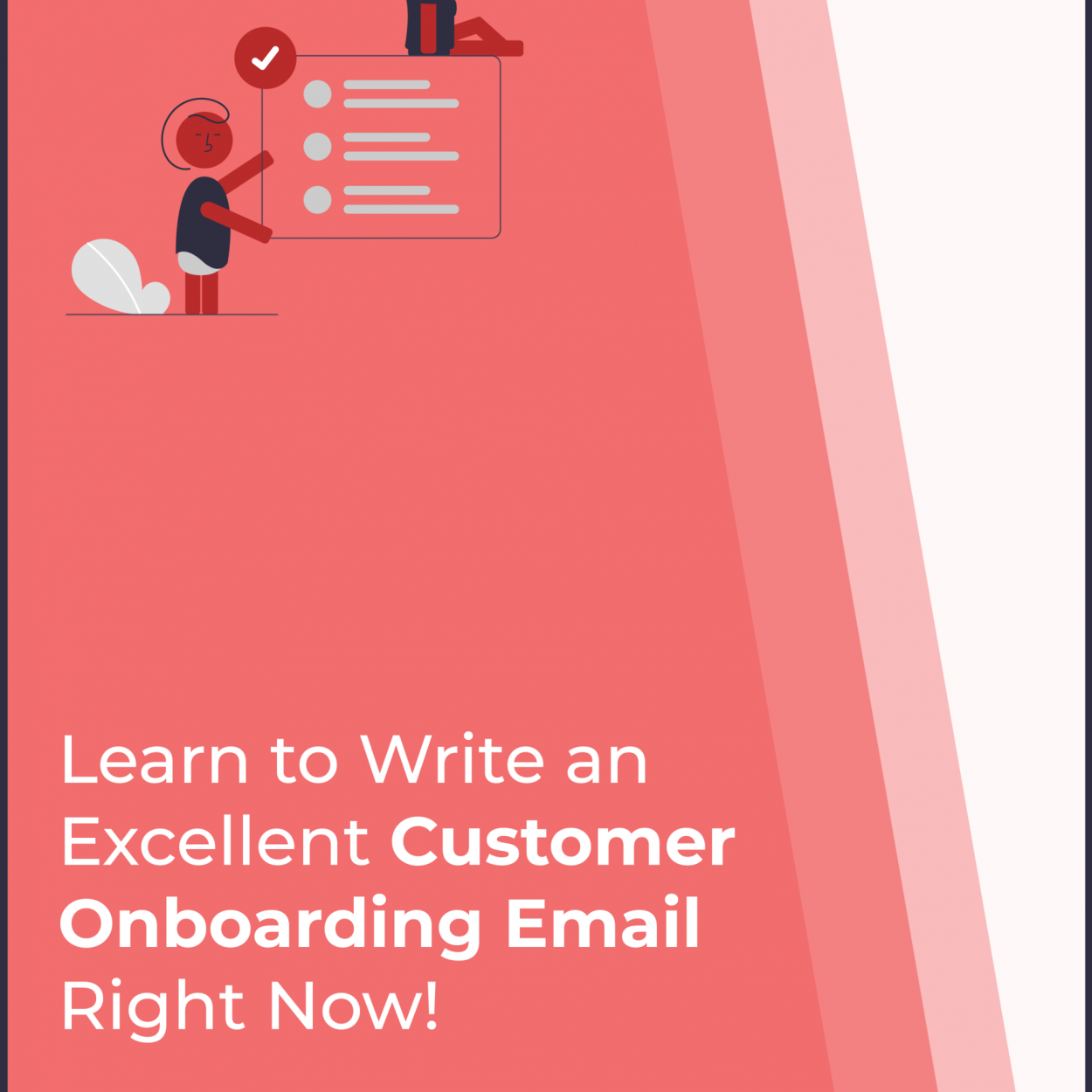 Customer Onboarding Emails:What Are They & How To Create Them?