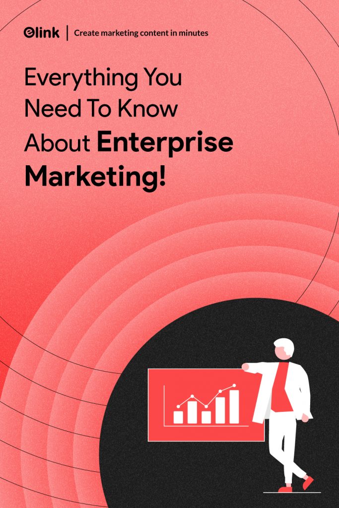 Enterprise Marketing: A Complete Guide to Become A Master Strategist!