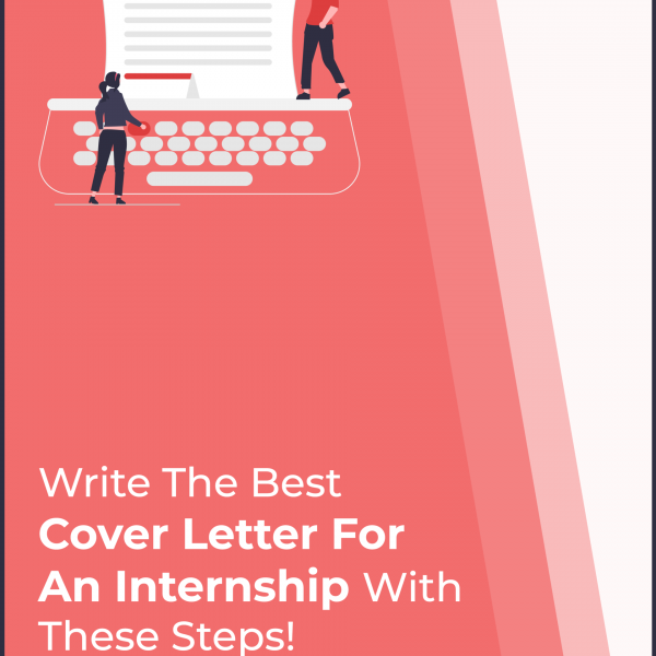 How to Write an Impressive Internship Cover Letter?