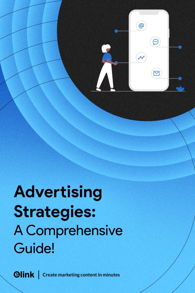 Advertising Strategies: The Definition, Types, and Examples!