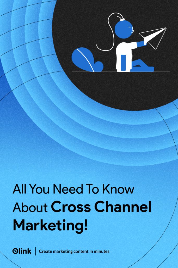 Cross Channel Marketing Strategy: How to Build One (With Examples)