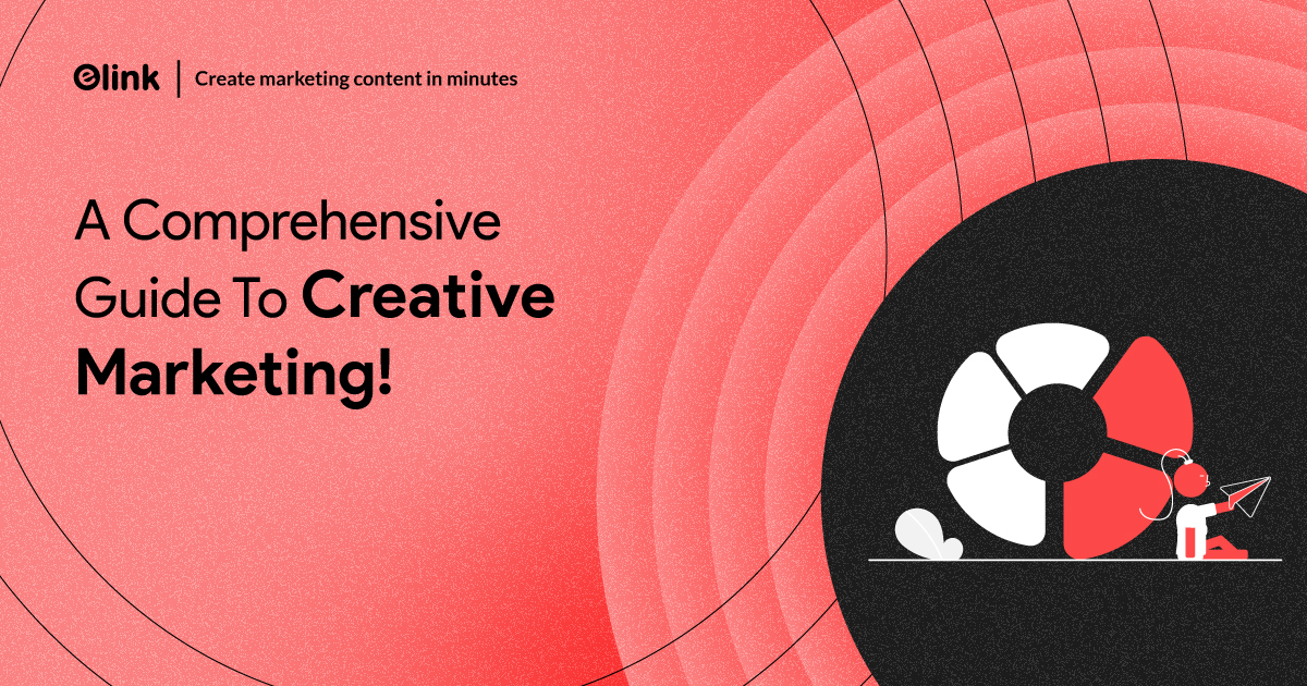 Creative Marketing: Explained With Examples!