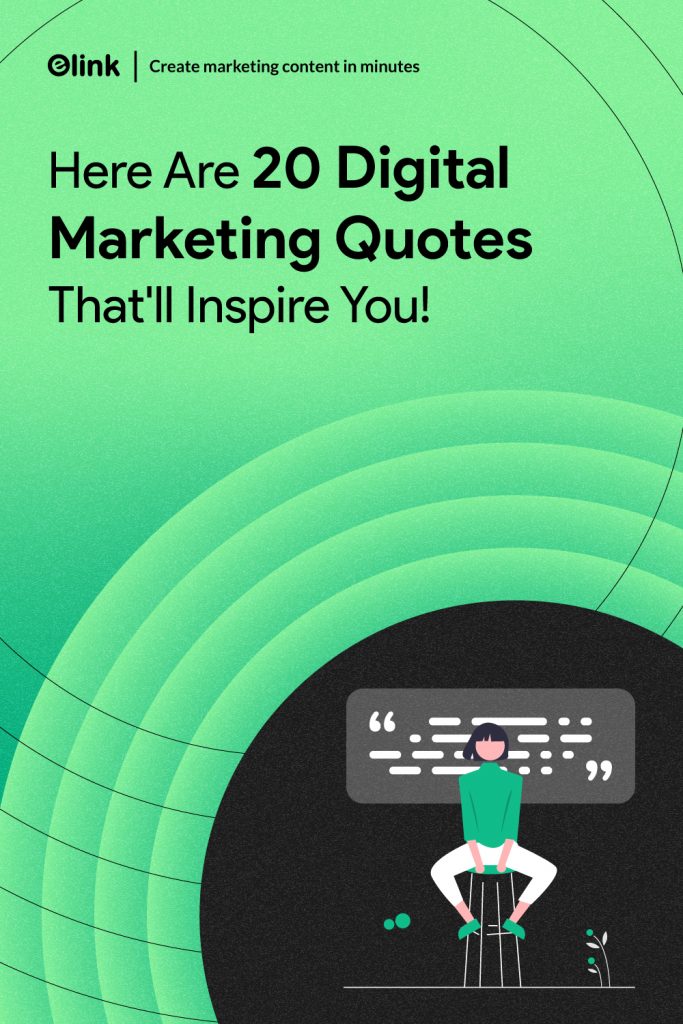 Digital Marketing Quotes That Will Get You Going!