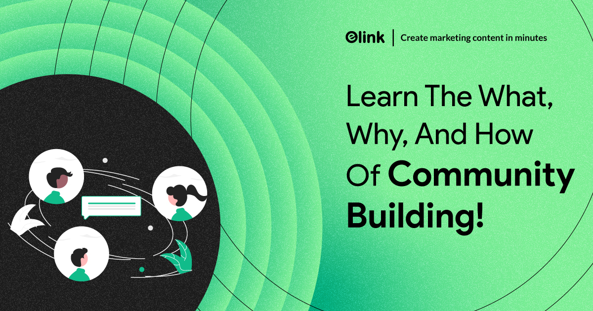 Community Building: Explore The Strategies to Build Strong One!