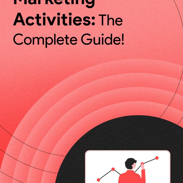 5 Marketing Activities That Will Enhance Business Performance!