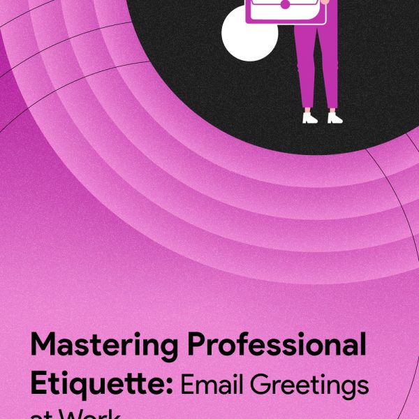 Email Greetings to Use at Work & Stay Professional!
