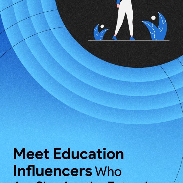 Top 10 Education Influencers Who are Shaping The Future!