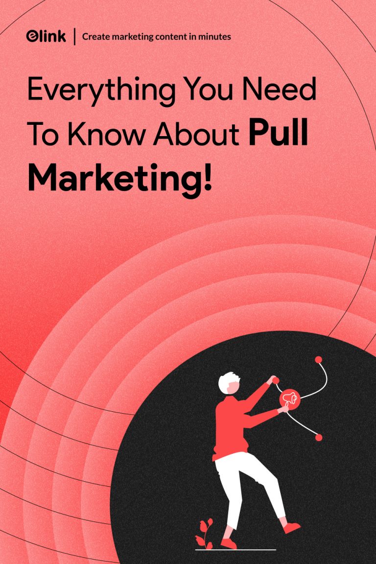 Pull Marketing: Definition, Strategies & Types!