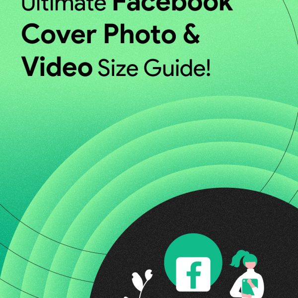 Facebook Cover Photo and Video Size: Cheat Sheet 2026
