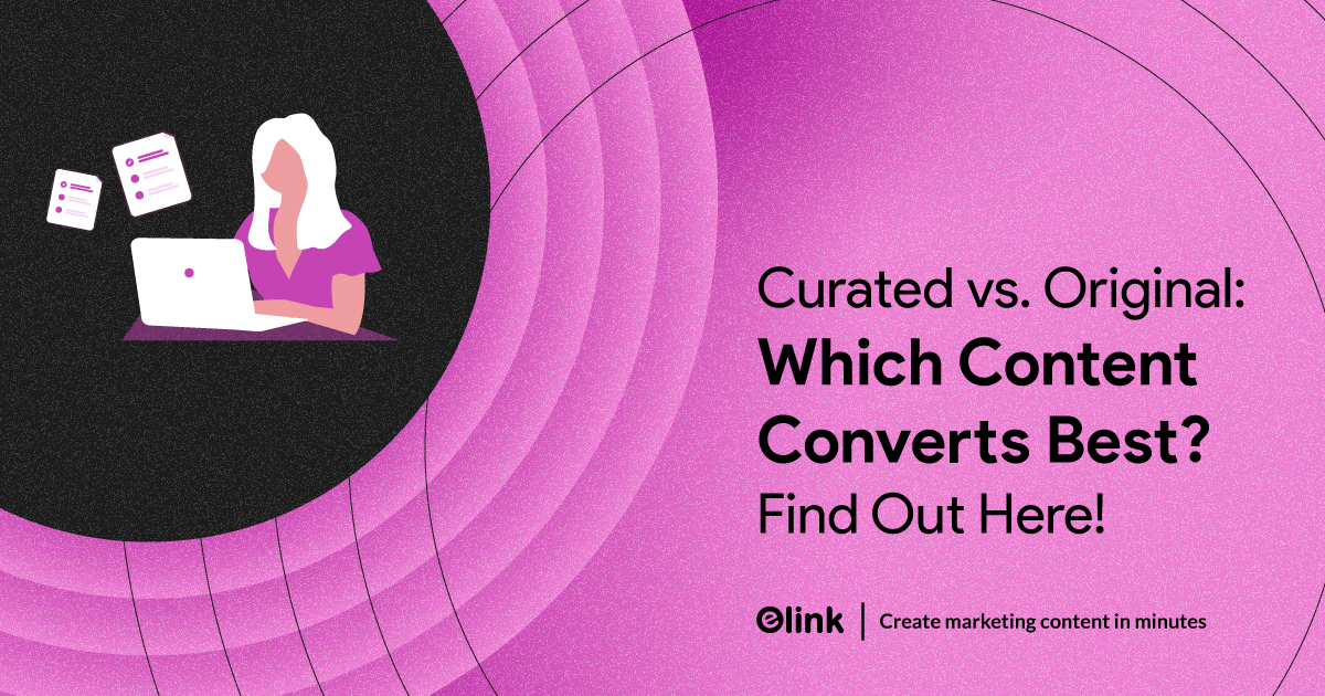 Curated Newsletter vs. Original Content: Which Converts Better?