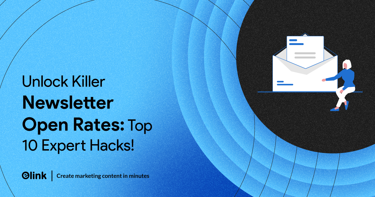 Best 10 Expert Tips to Improve Newsletter Open Rates