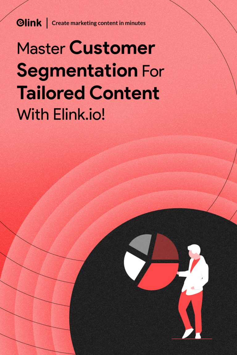 How to Use Customer Segmentation to Personalize Content with elink.io