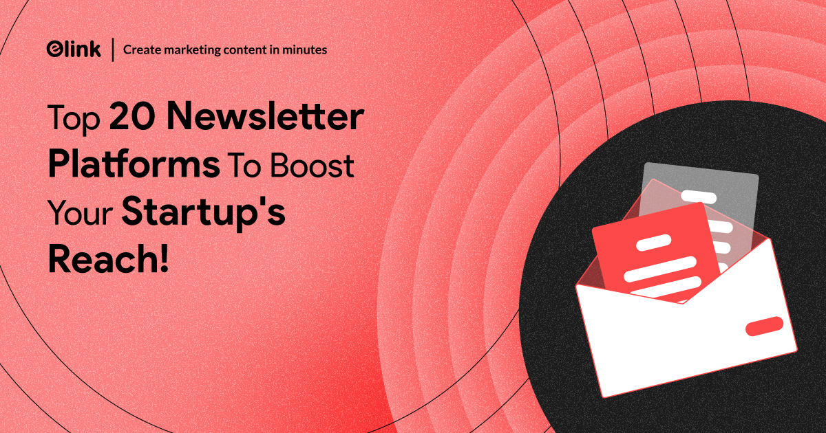 Best 20 Newsletter Platforms for Small Businesses and Startups